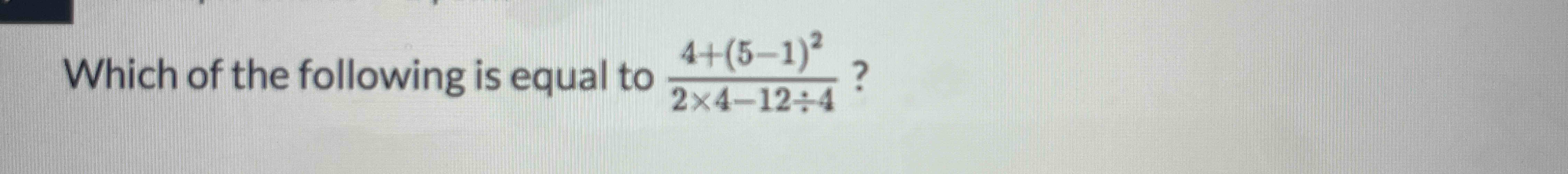 Which of ﻿the following is ﻿equal | Chegg.com
