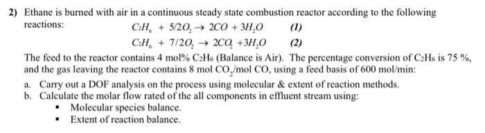 Solved 2) Ethane is burned with air in a continuous steady | Chegg.com
