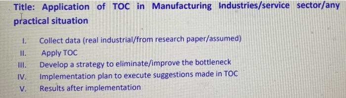 Solved Title: Application of TOC in Manufacturing | Chegg.com