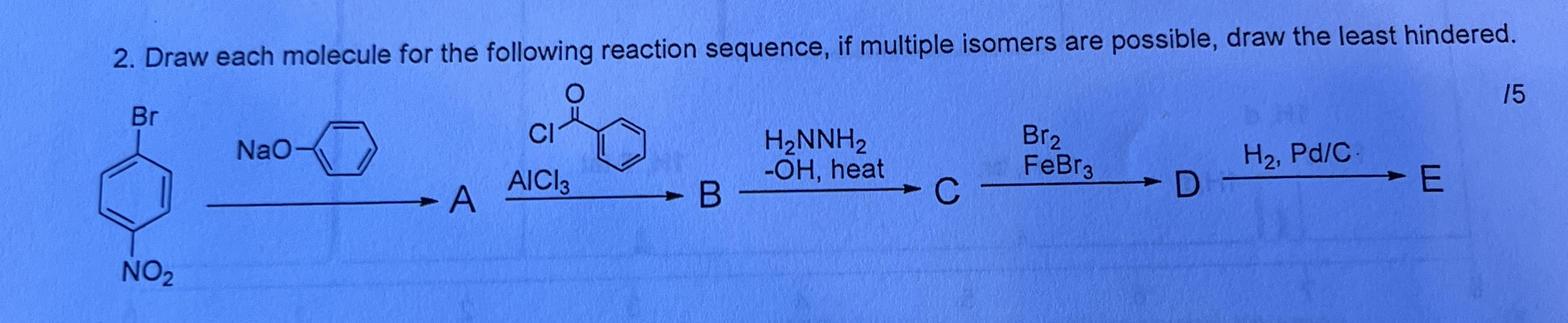 Solved Draw each molecule for the following reaction | Chegg.com