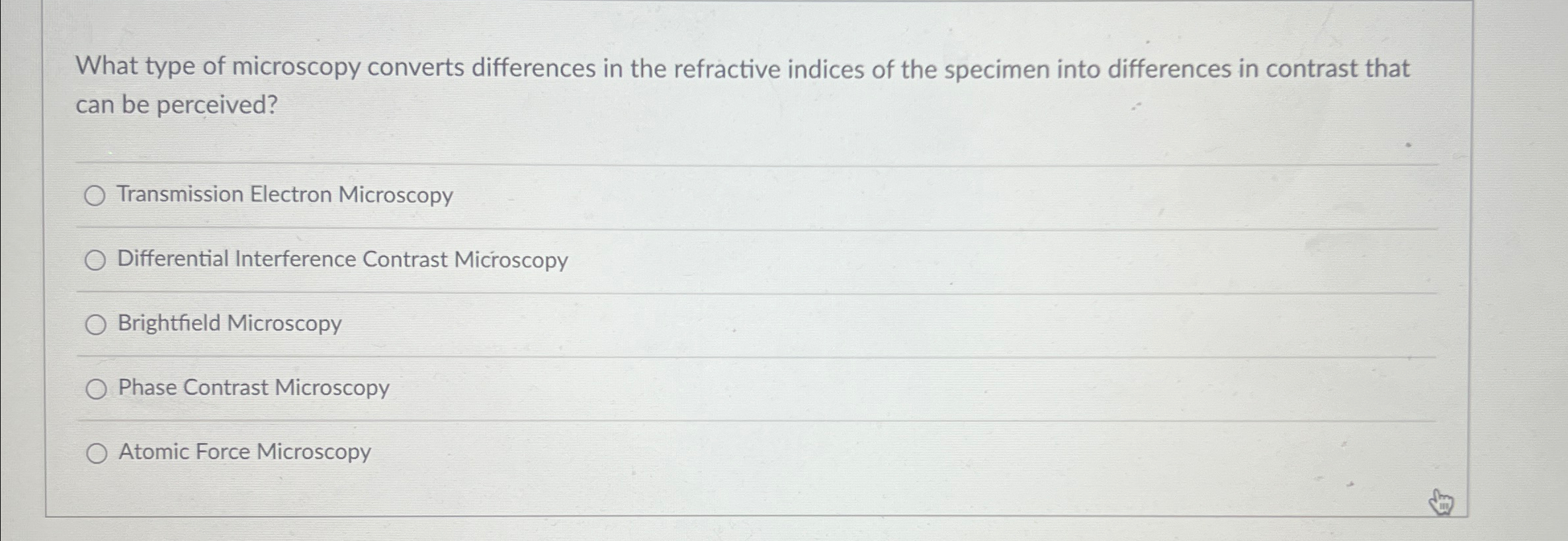 Solved What type of microscopy converts differences in the | Chegg.com