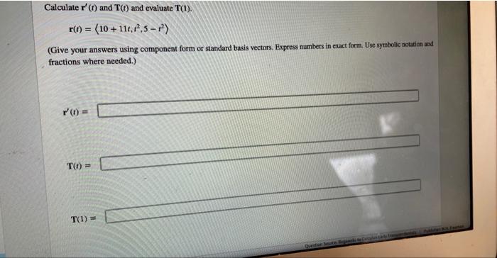 Solved Calculate r′(t) and T(t) and evaluate T(1) | Chegg.com