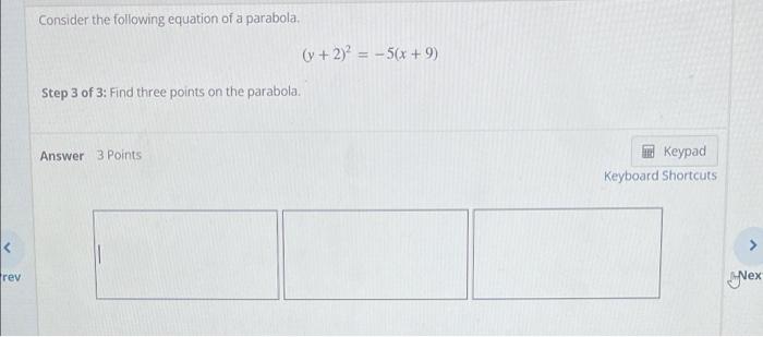 Solved Consider the following equation of a parabola. (y + | Chegg.com