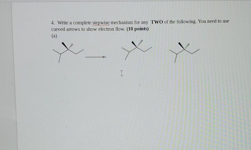 4. Write a complete stepwise mechanism for any TWO of | Chegg.com