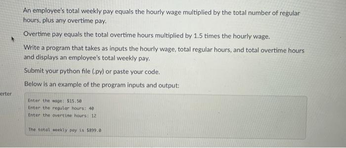 Solved An employee's total weekly pay equals the hourly wage | Chegg.com