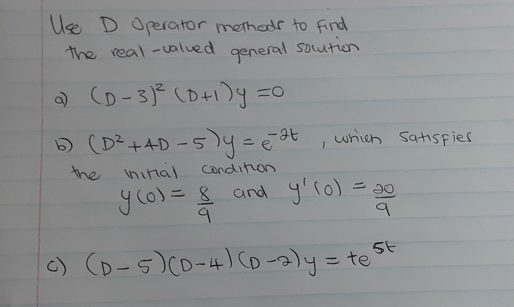 Solved Use D Operator methods to find The real-valued | Chegg.com