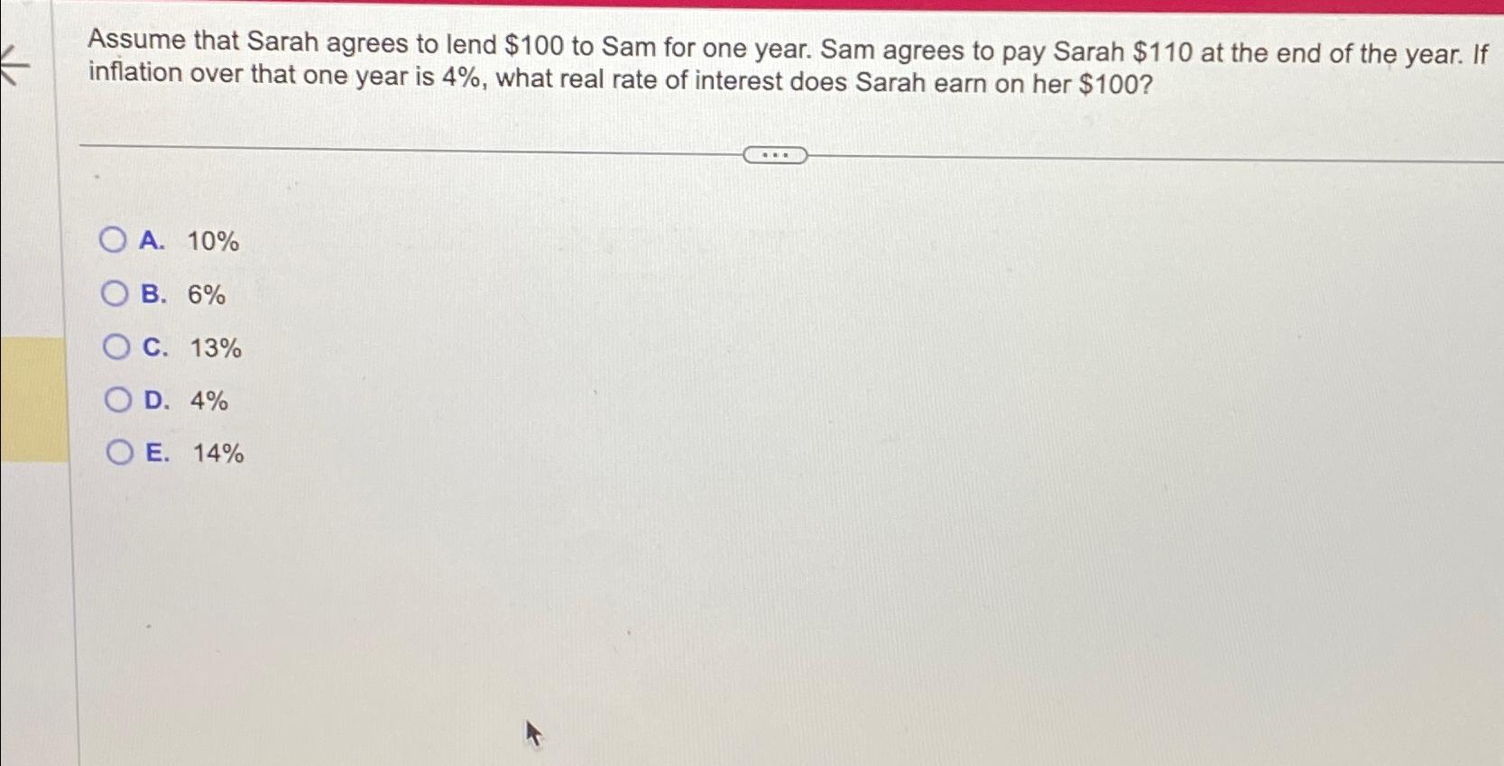 Solved Assume that Sarah agrees to lend $100 ﻿to Sam for one | Chegg.com