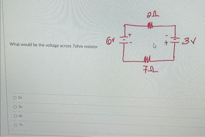 Solved What would be the voltage across 7ohm resistor 2v 3v | Chegg.com