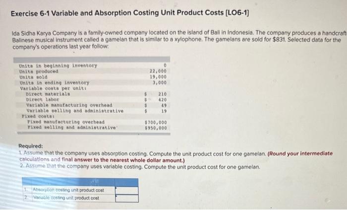 Solved Exercise 6-1 Variable and Absorption Costing Unit | Chegg.com
