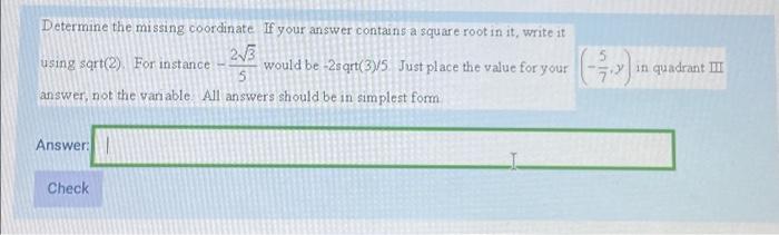 Determine the missing coordinate. If your answer | Chegg.com
