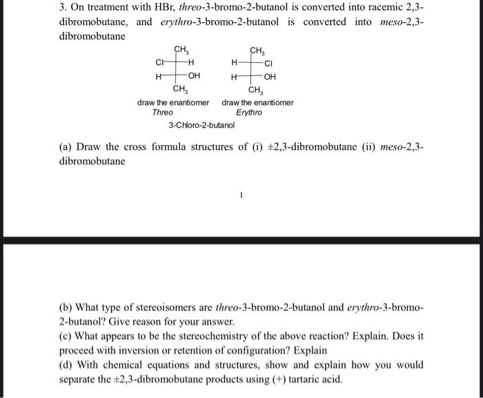 Solved 3. On treatment with HBr, threo-3-bromo-2-butanol is | Chegg.com
