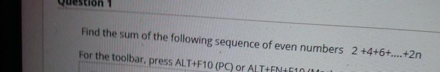 Solved Find the sum of the following sequence of even | Chegg.com