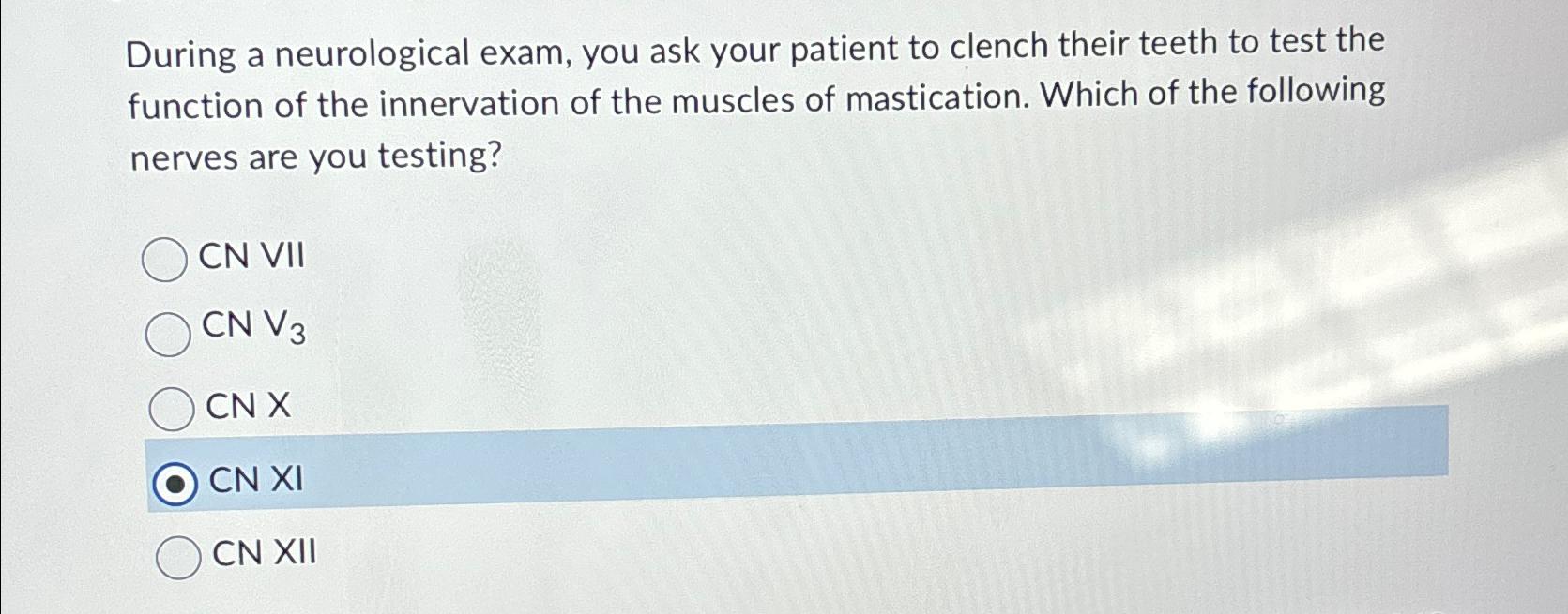During a neurological exam, you ask your patient to | Chegg.com
