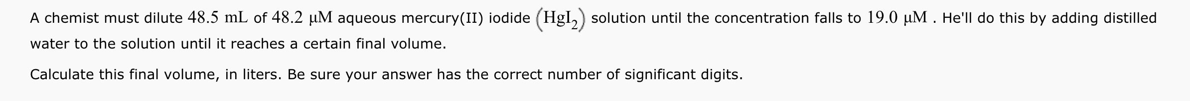 Solved A chemist must dilute 48.5 mL of 48.2μM ﻿aqueous | Chegg.com