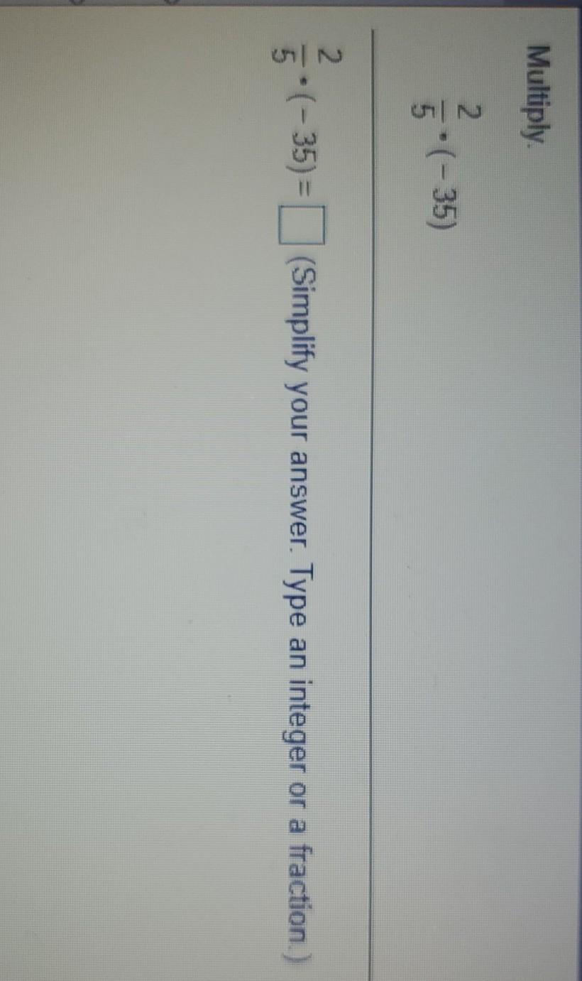 Solved Multiply 2. •(-35) 2 • (-35)=(Simplify your answer. 5 | Chegg.com