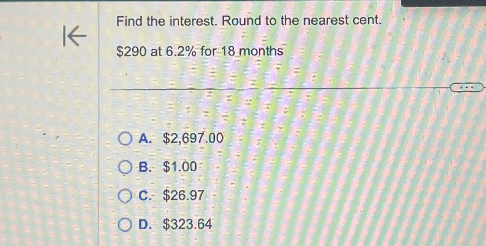 Solved Find the interest. Round to the nearest cent. $290 | Chegg.com