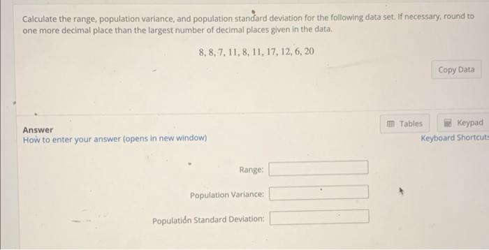 Solved Calculate the range, population variance, and | Chegg.com