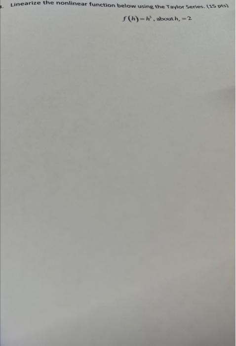 Solved Linearize the nonlinear function below using the | Chegg.com