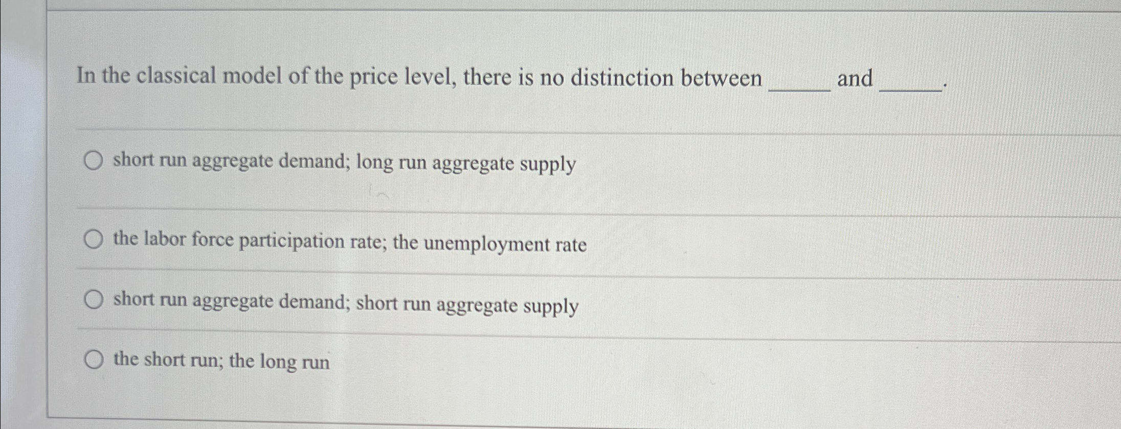 Solved In the classical model of the price level, there is | Chegg.com