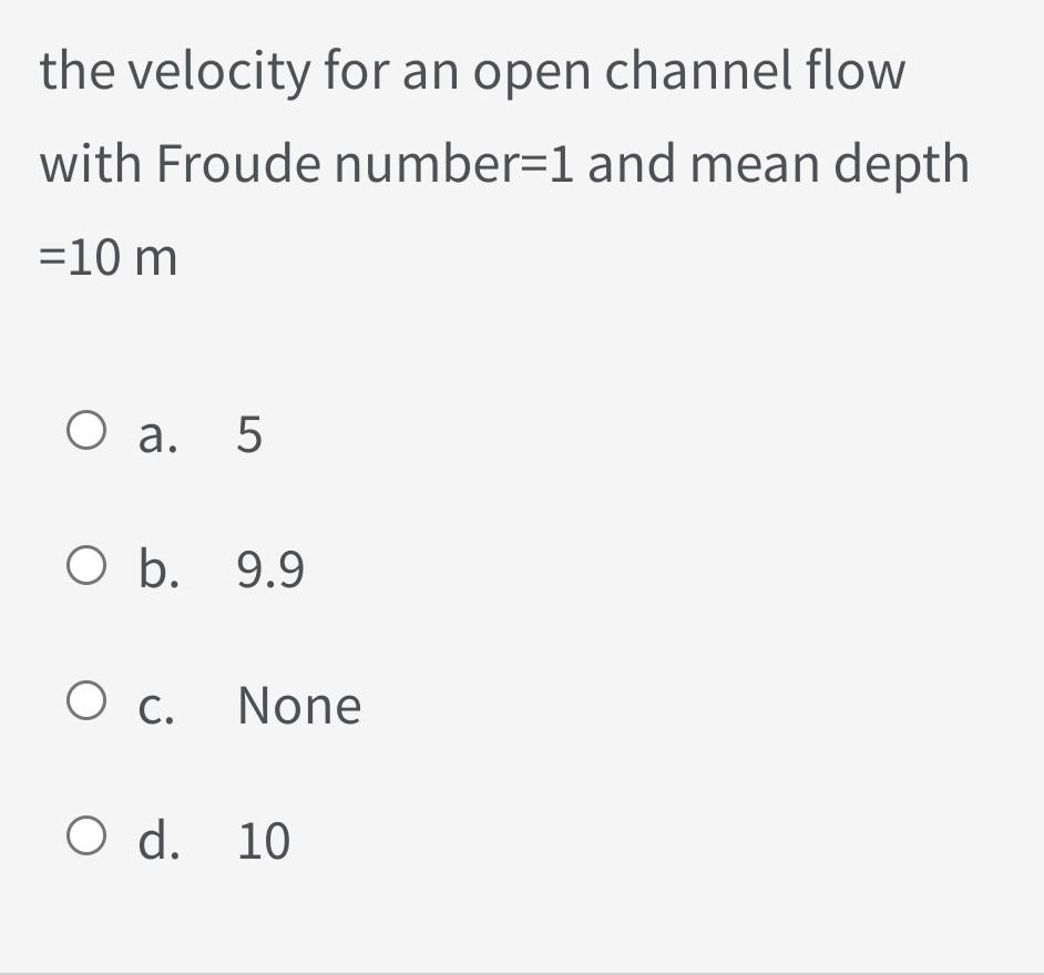 Solved the velocity for an open channel flow with Froude | Chegg.com
