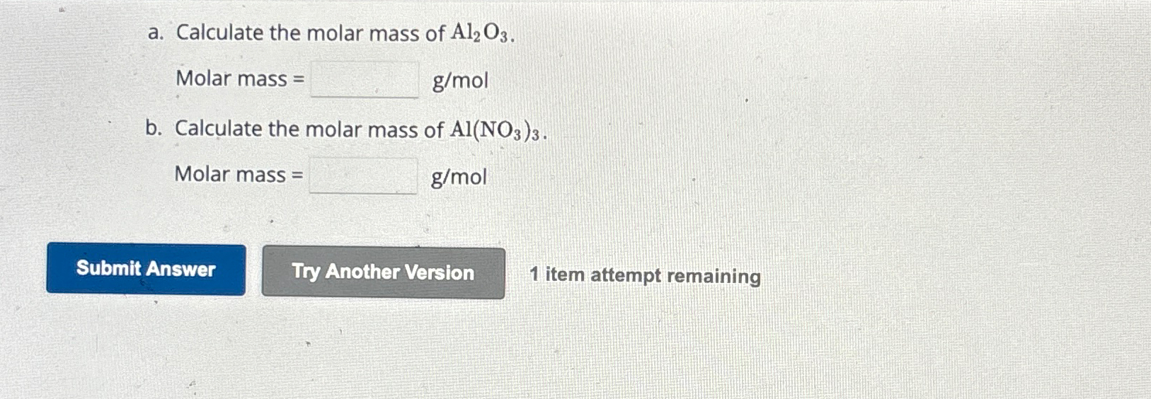 Solved a. ﻿Calculate the molar mass of Al2O3.Molar mass | Chegg.com