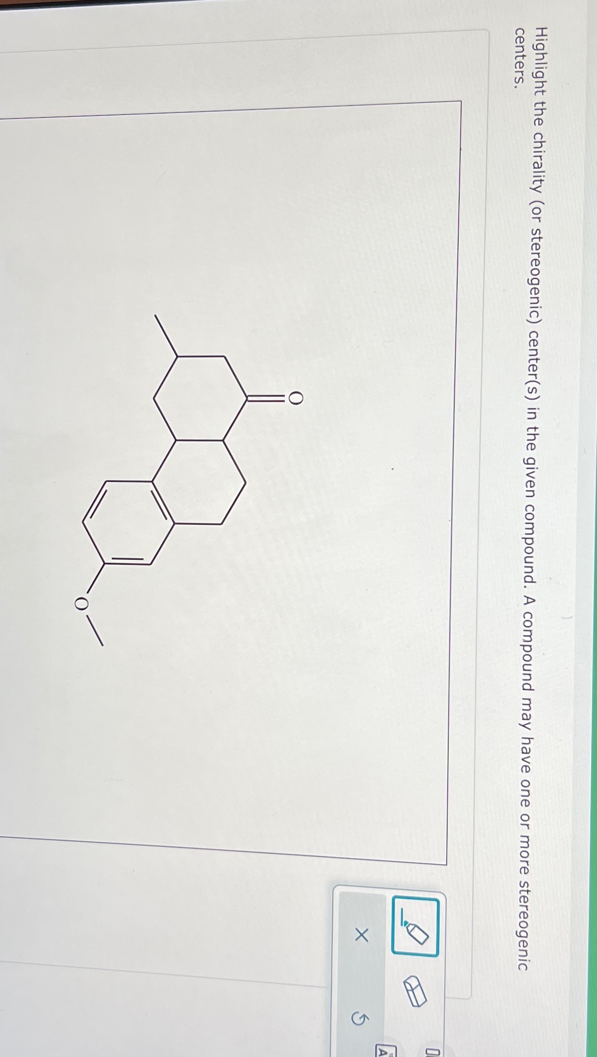 Solved Highlight the chirality (or stereogenic) ﻿center(s) | Chegg.com