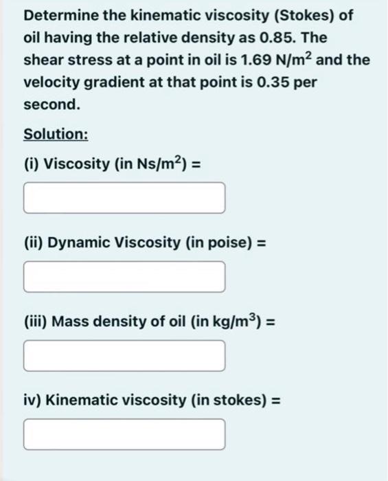 Solved Determine the kinematic viscosity (Stokes) of oil | Chegg.com