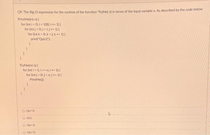 Solved Q9. The Big-O expression for the runtime of the | Chegg.com