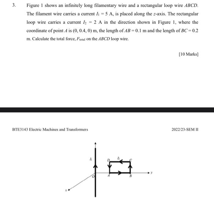 Solved 3. Figure 1 shows an infinitely long filamentary wire | Chegg.com