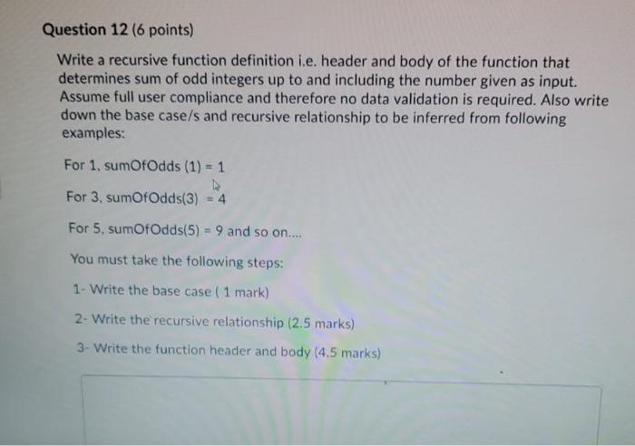 Solved Question 12 (6 points) Write a recursive function | Chegg.com