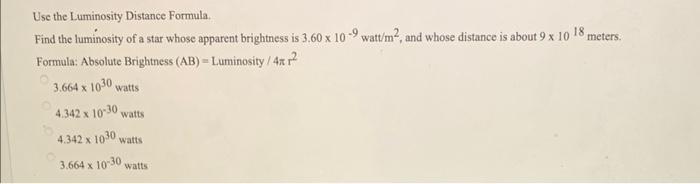 Solved Use the Luminosity Distance Formula. You measure the | Chegg.com