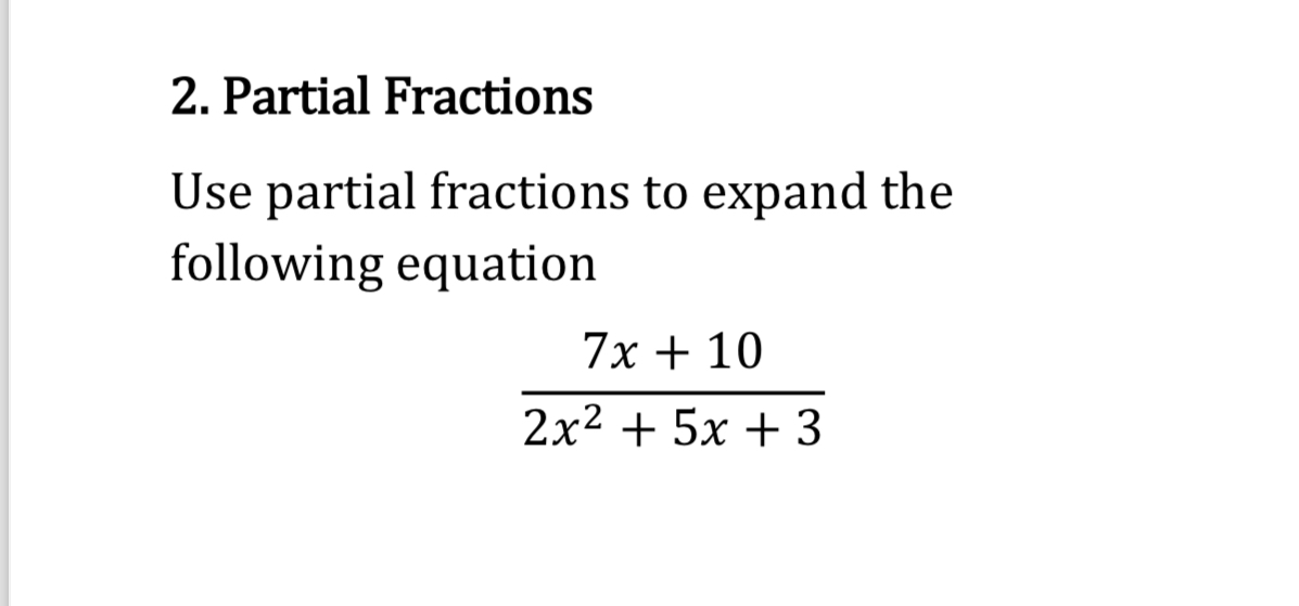 Solved Partial FractionsUse partial fractions to expand the | Chegg.com
