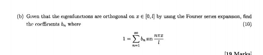 Solved (b) Given that the eigenfunctions are orthogonal on 2 | Chegg.com