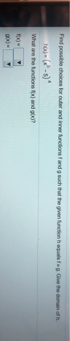 Solved Find possible choices for outer and inner functions f | Chegg.com