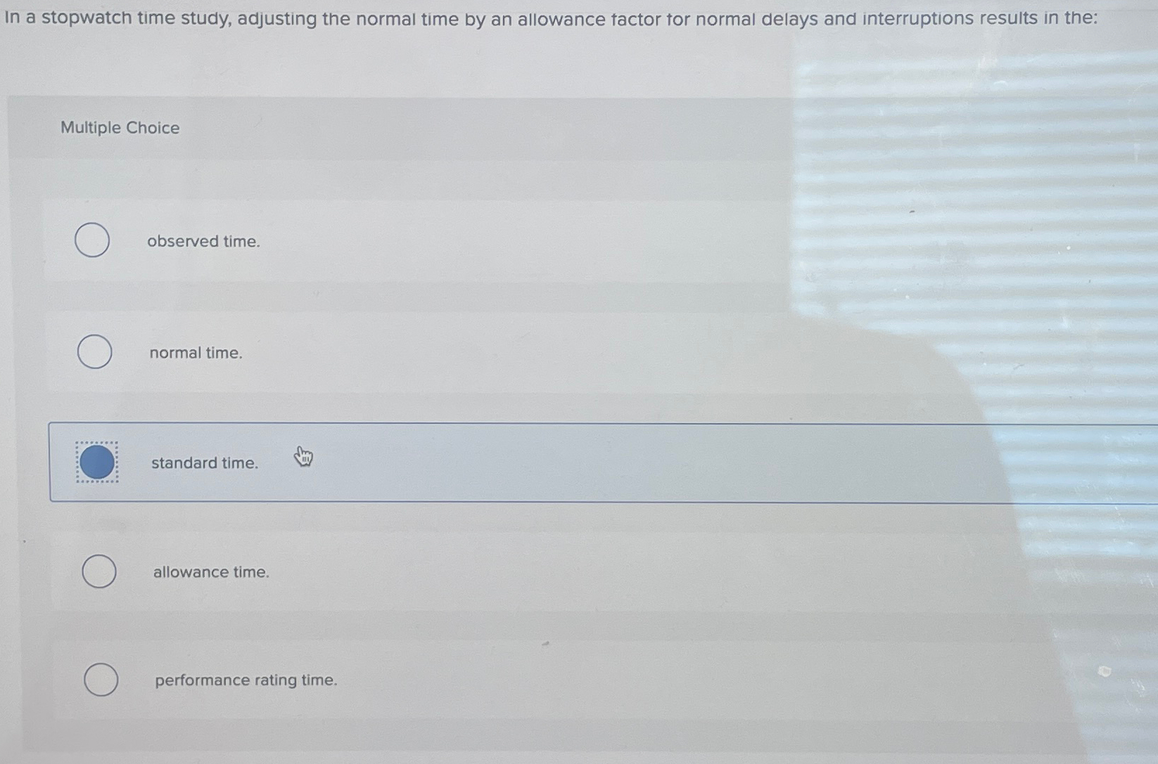Solved In a stopwatch time study, adjusting the normal time | Chegg.com