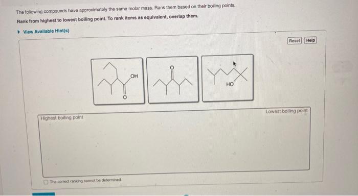 Solved The following compounds have approximately the same | Chegg.com