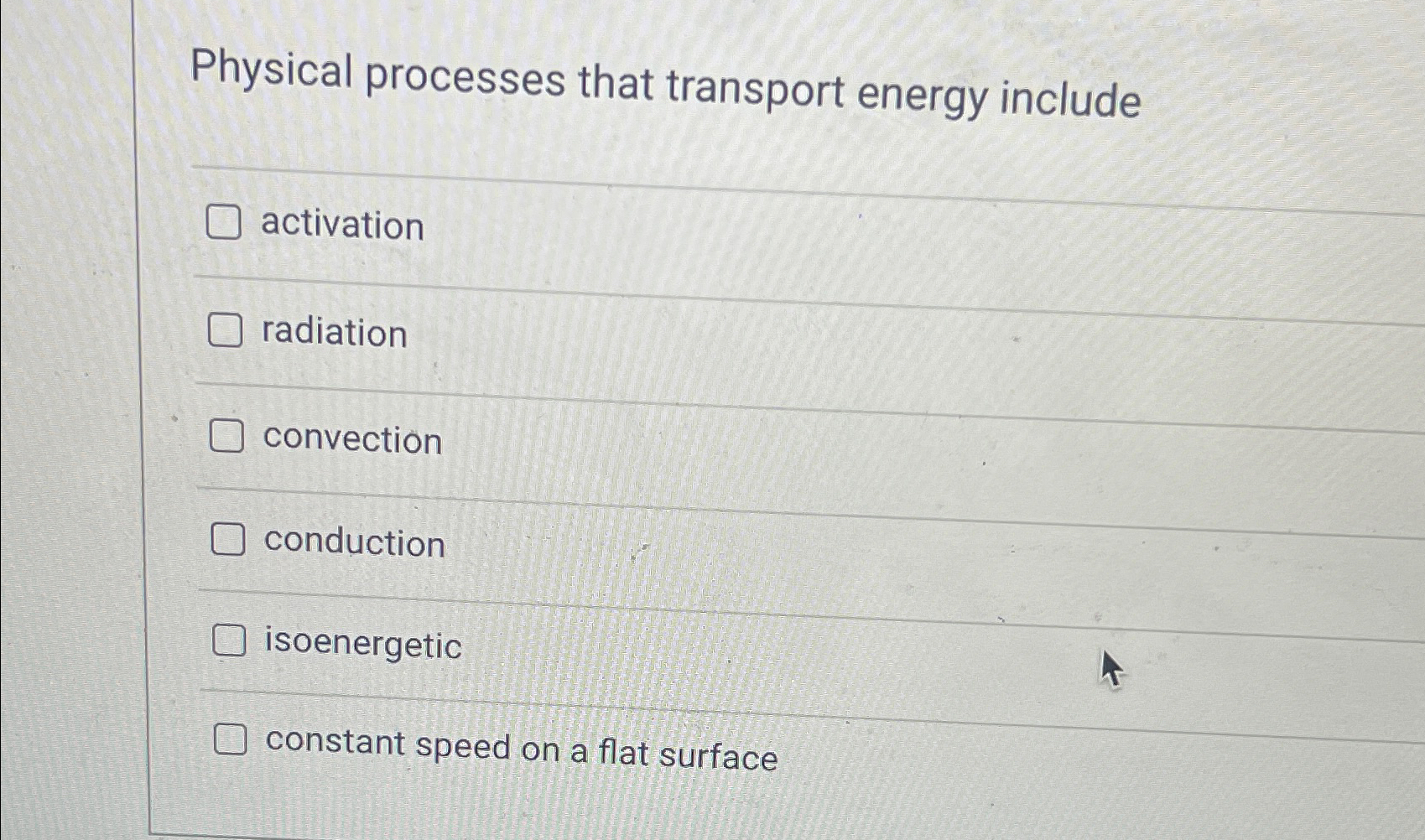 Solved Physical processes that transport energy | Chegg.com