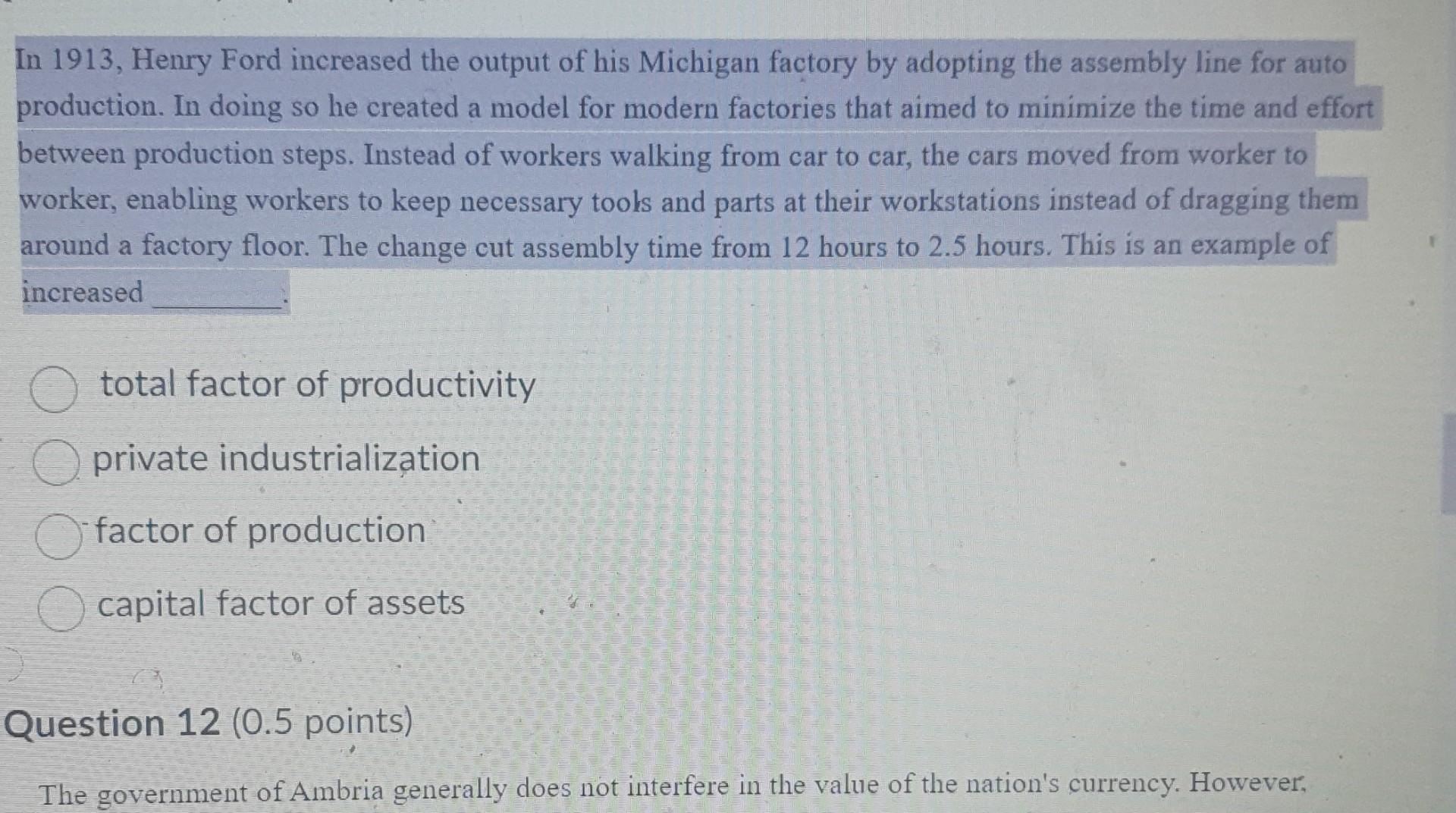 Solved In 1913, Henry Ford increased the output of his | Chegg.com