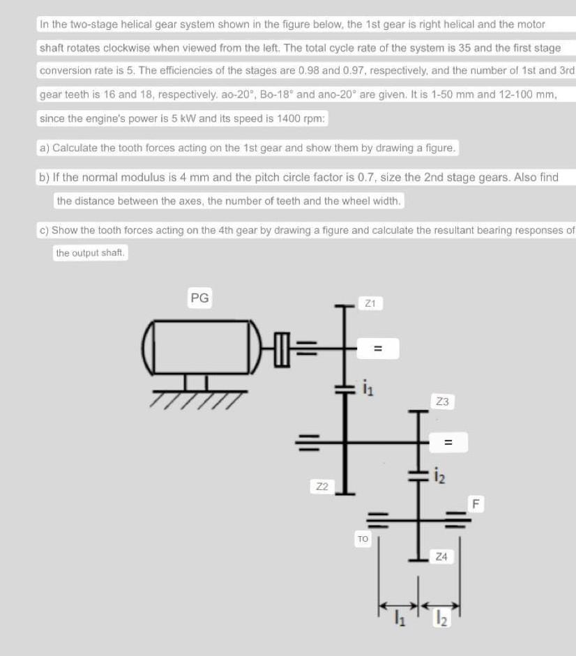 Solved In the two-stage helical gear system shown in the | Chegg.com