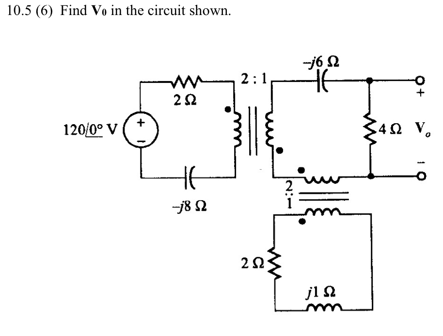 Solved 10.5 (6) ﻿Find V0 ﻿in the circuit shown. | Chegg.com