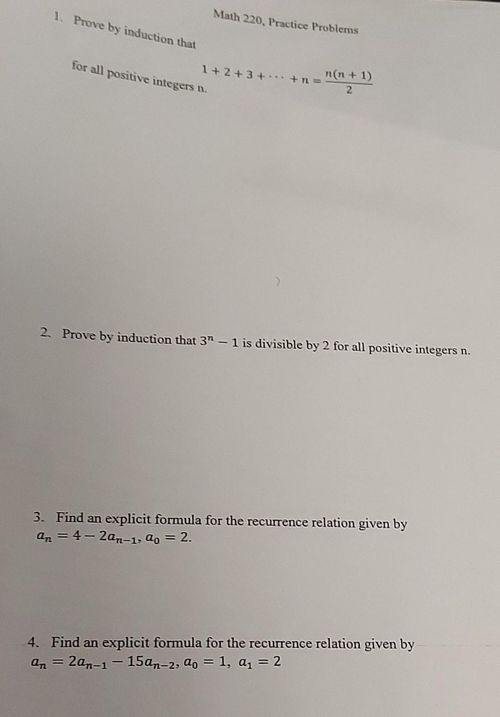 Solved 1. Prove by induction that Math 220. Practice | Chegg.com