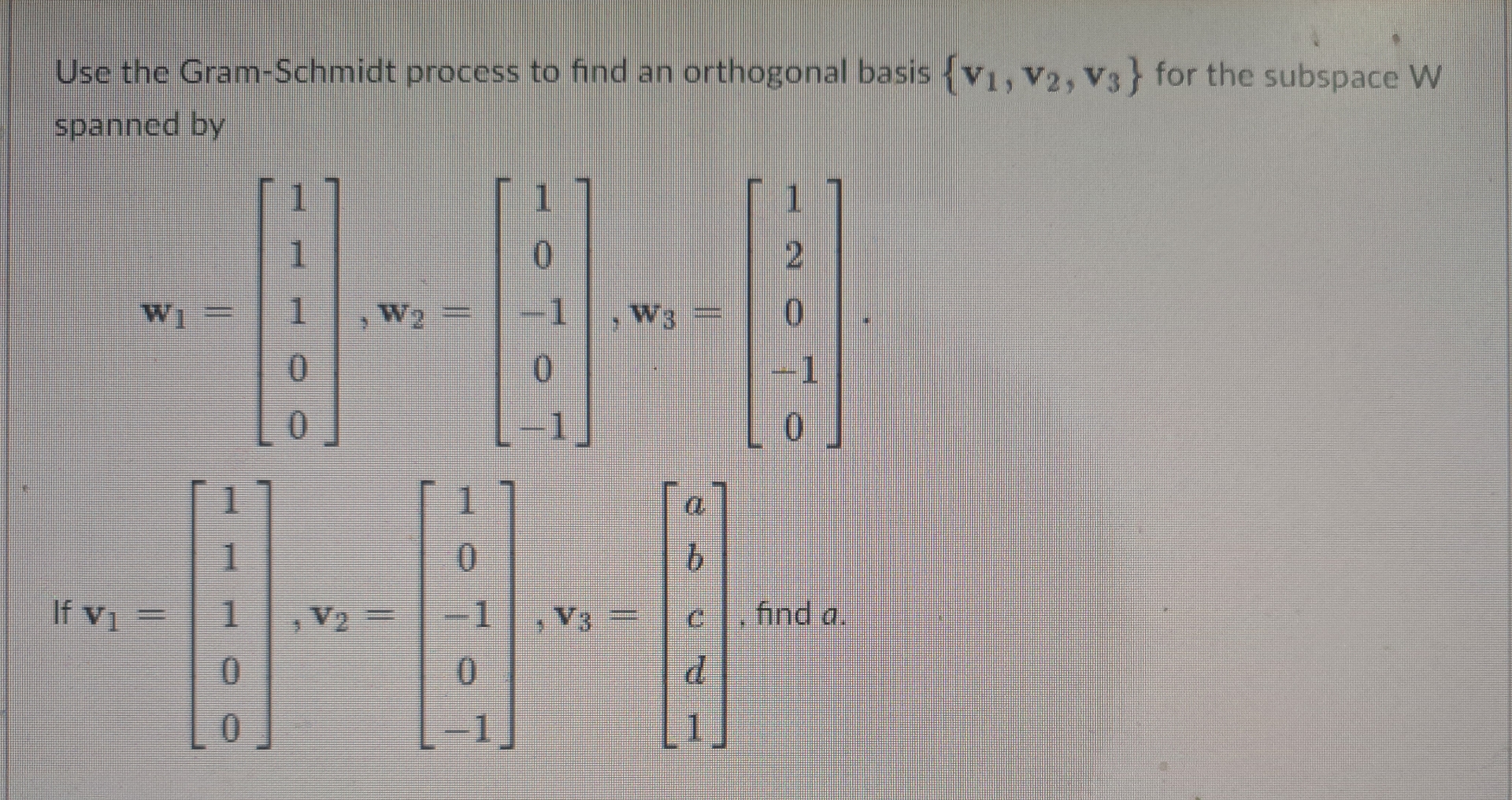 Use the Gram-Schmidt process to find an orthogonal | Chegg.com