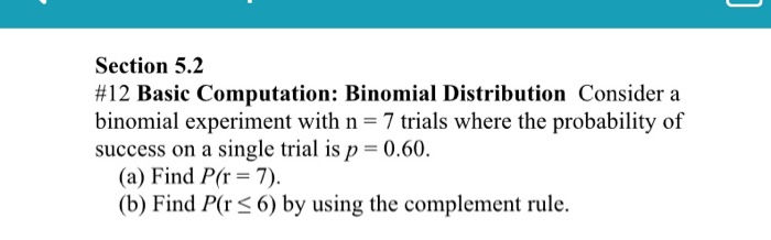 Solved ] Section 5.2 #12 Basic Computation: Binomial | Chegg.com