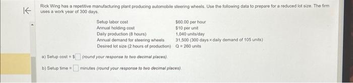 Solved Rick Wing has a repeltive manulacturing plant | Chegg.com