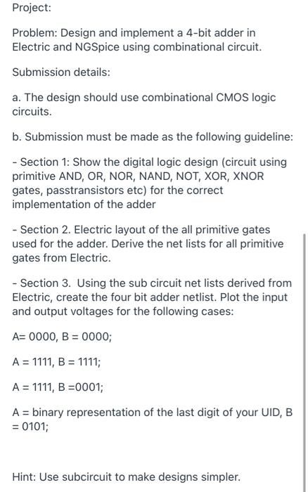 Solved I am looking for a 4-bit adder (NAND ) Gate schematic | Chegg.com