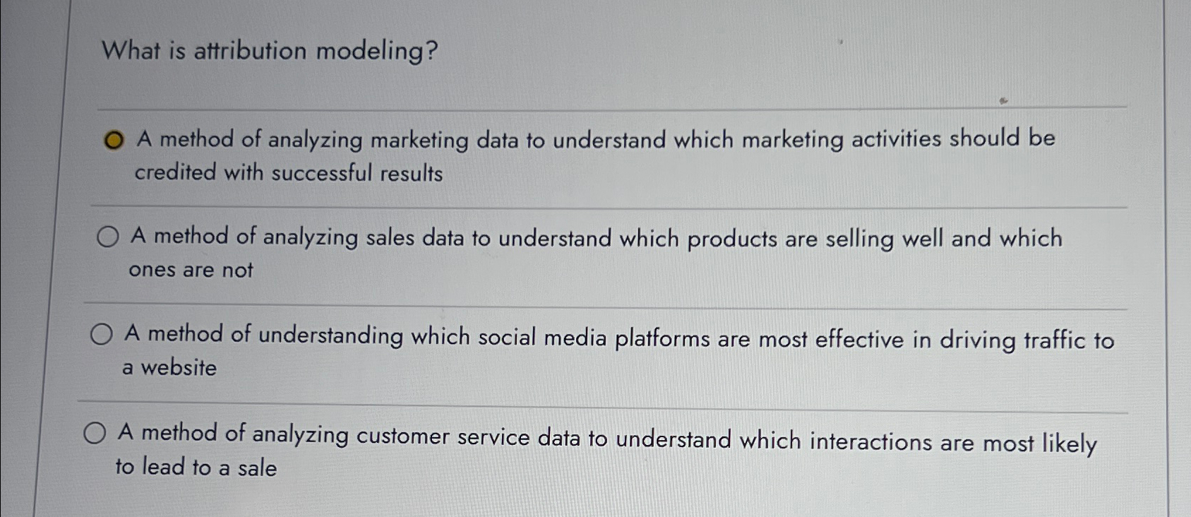 Solved What is attribution modeling?A method of analyzing | Chegg.com