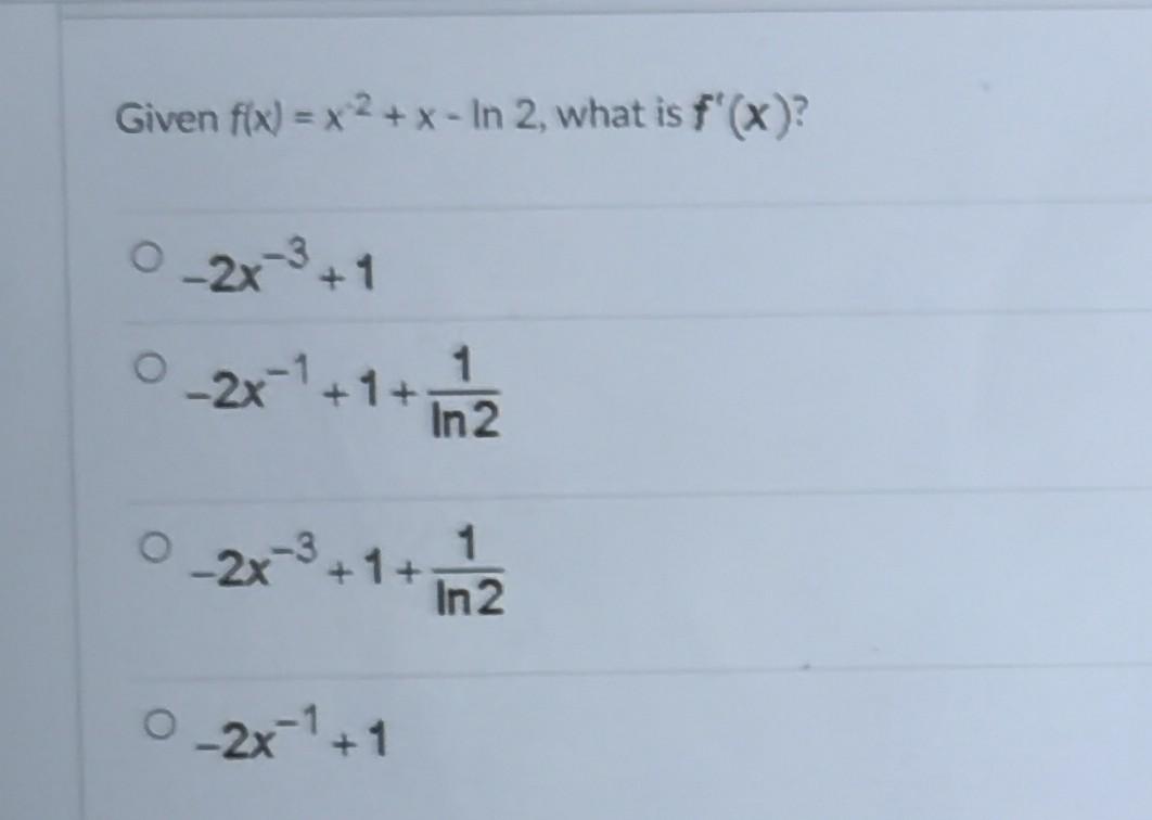 Solved f(x)=x2+x−ln2 −2x−3+1 −2x−1+1+ln21 −2x−3+1+ln21 | Chegg.com