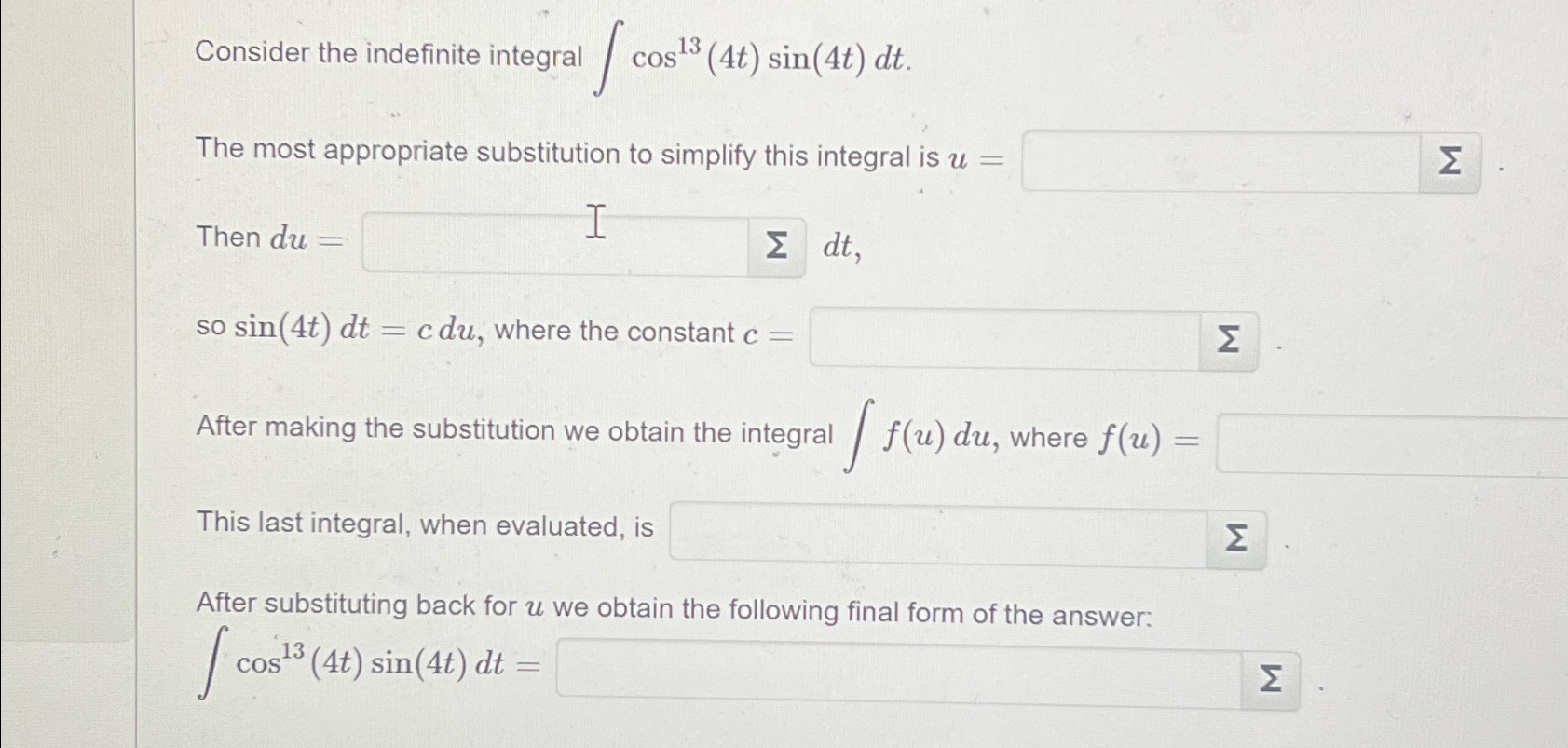 Solved Consider the indefinite integral | Chegg.com
