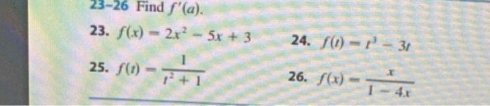 Solved 23-26 Find f′(a). 23. f(x)=2x2−5x+3 25. f(t)=t2+11 | Chegg.com