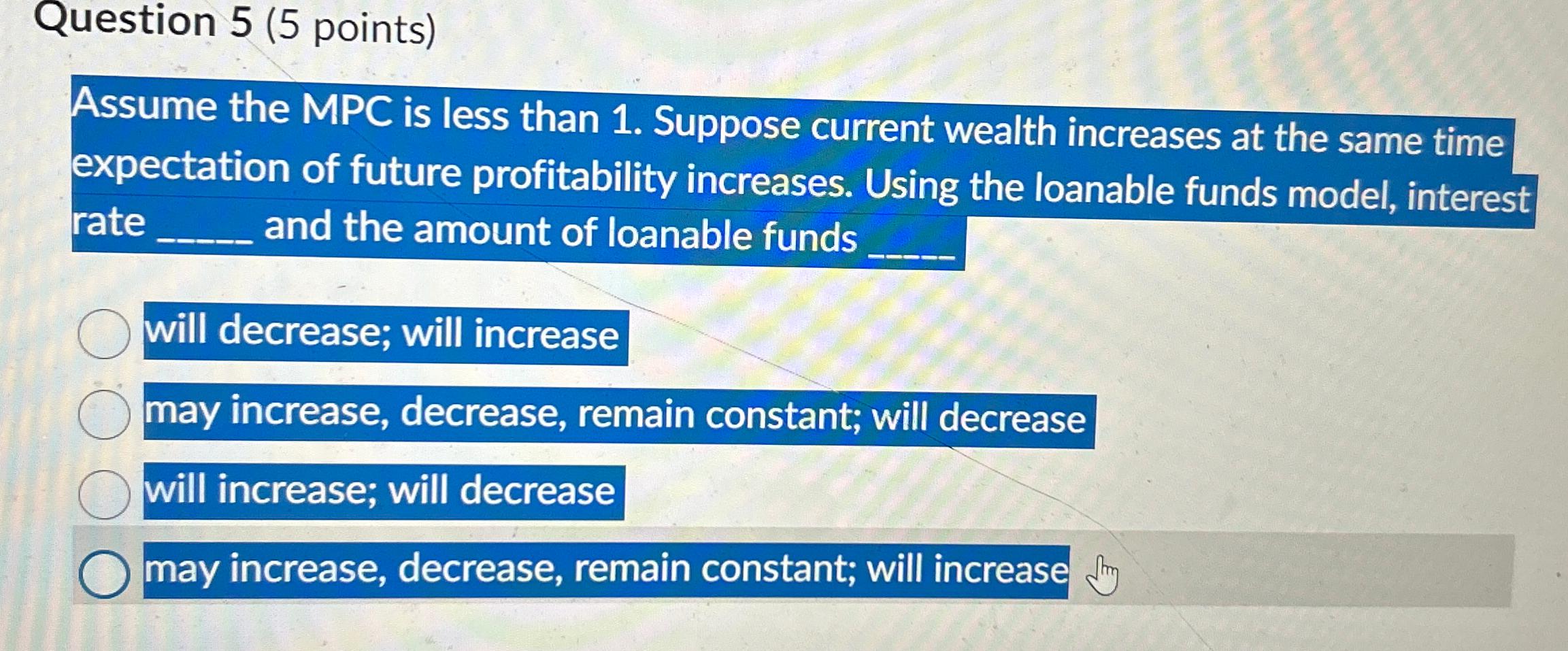 Solved Question 5 (5 ﻿points)Assume the MPC is less than 1. | Chegg.com